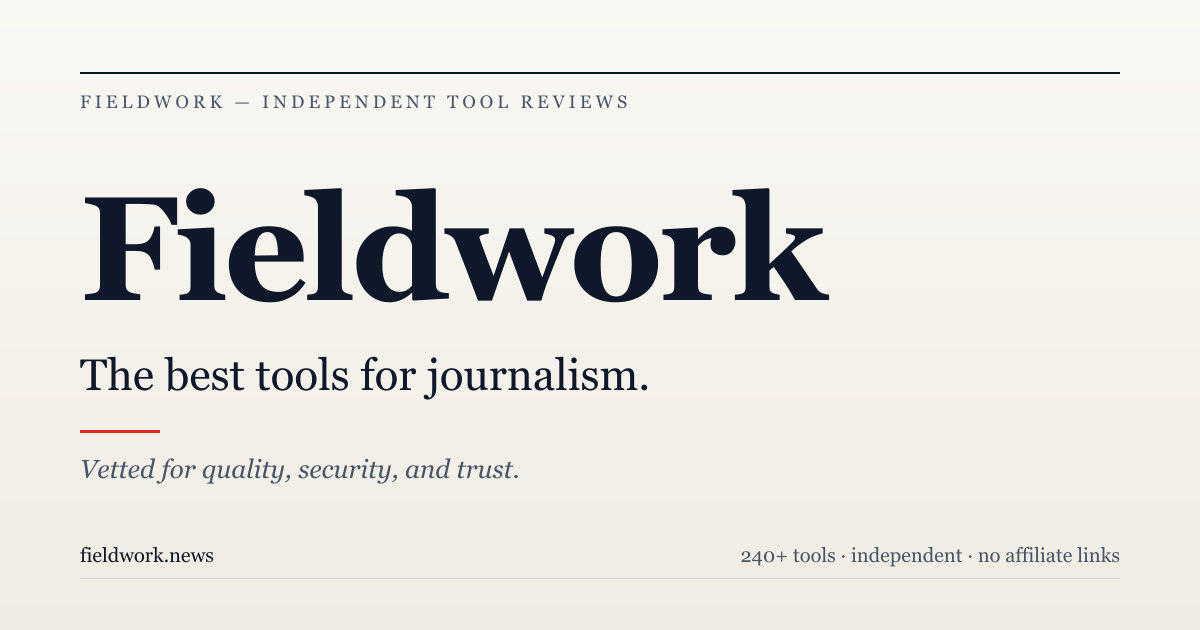 Free Tools for Investigative Journalism (2026) | Fieldwork